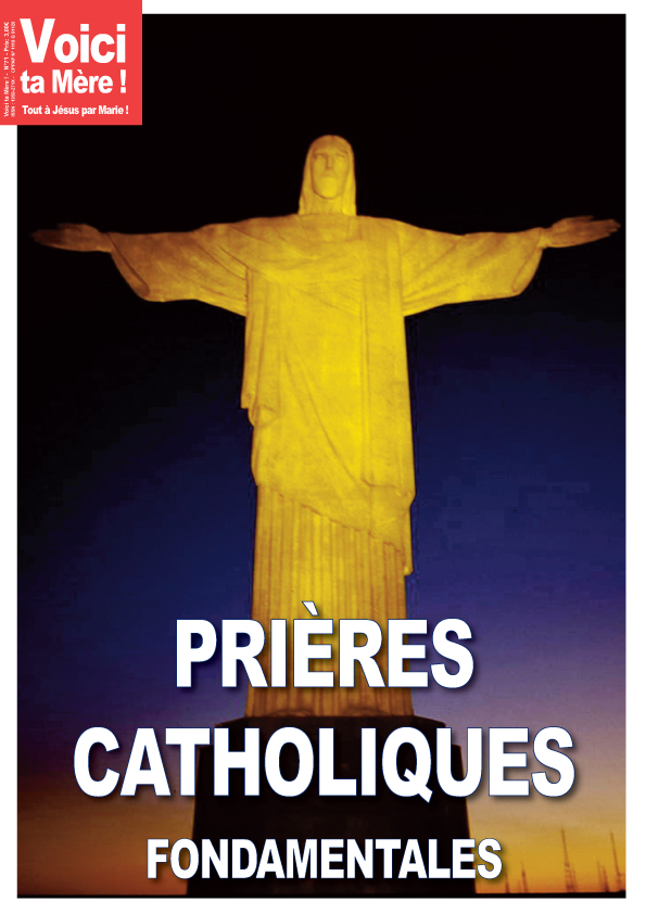 NOUVEAU : Prières catholiques fondamentales - Tout à Jésus par Marie